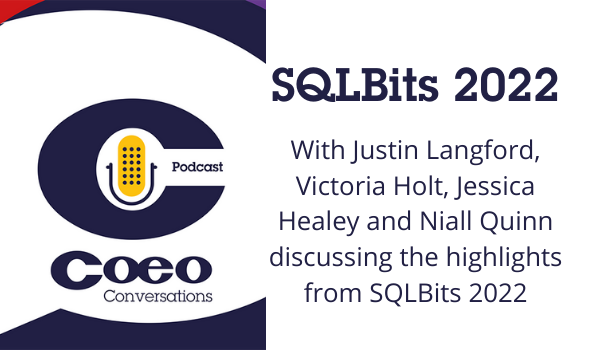 Podcast: A Recap of SQLBits 2022